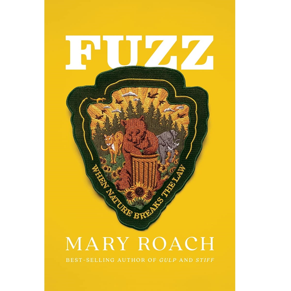 Fuzz: When Nature Breaks the Law by Mary Roach